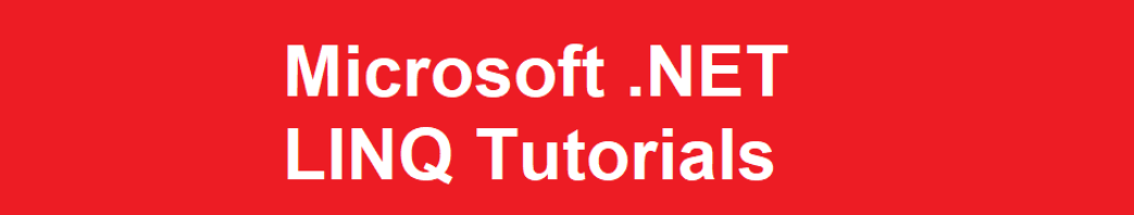 LINQ Tutorial For Beginners and Professionals - Dot Net Tutorials