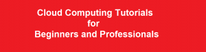 Cloud Computing Tutorials for Beginners - Dot Net Tutorials