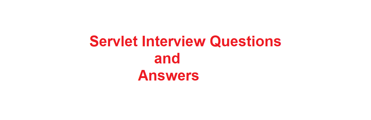 Servlet Interview Questions And Answers Dot Net Tutorials