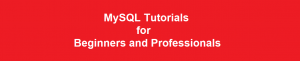 MySQL Tutorials for Beginners and Professionals - Dot Net Tutorials